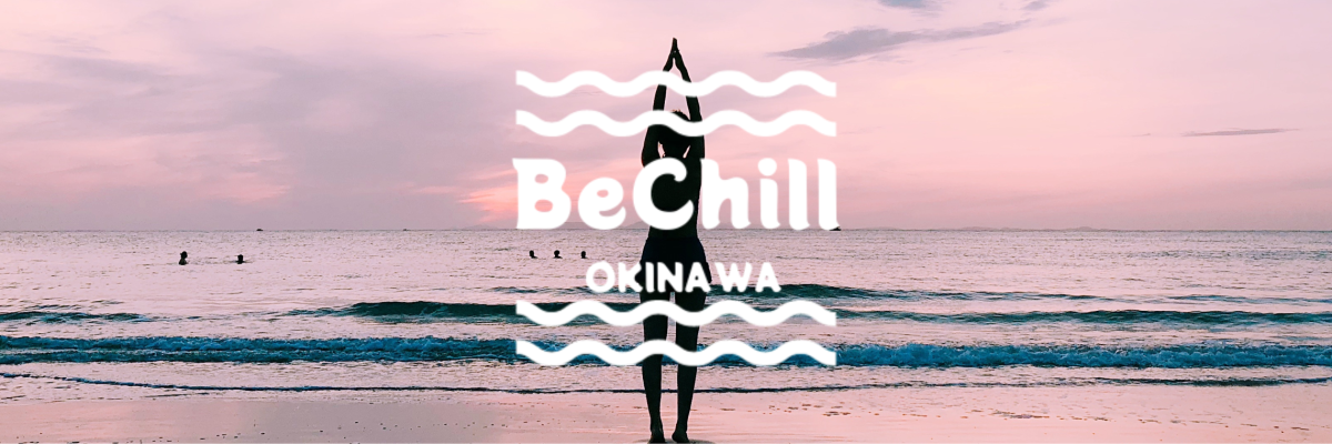 BeChill OKINAWA Yoga